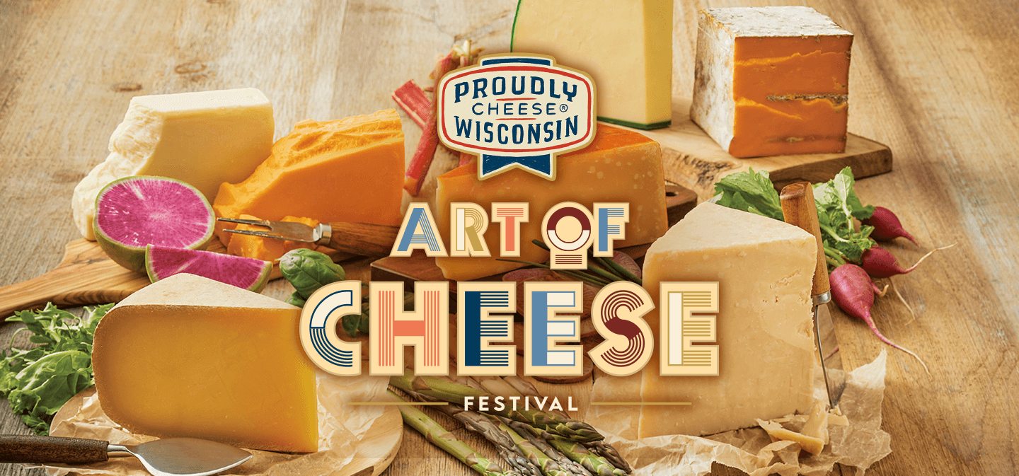 Art of Cheese Festival 2026 | Wisconsin Cheese